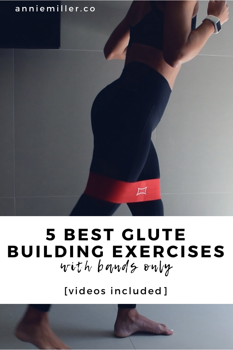5 Best Glute Building Exercises With Bands Showit Blog